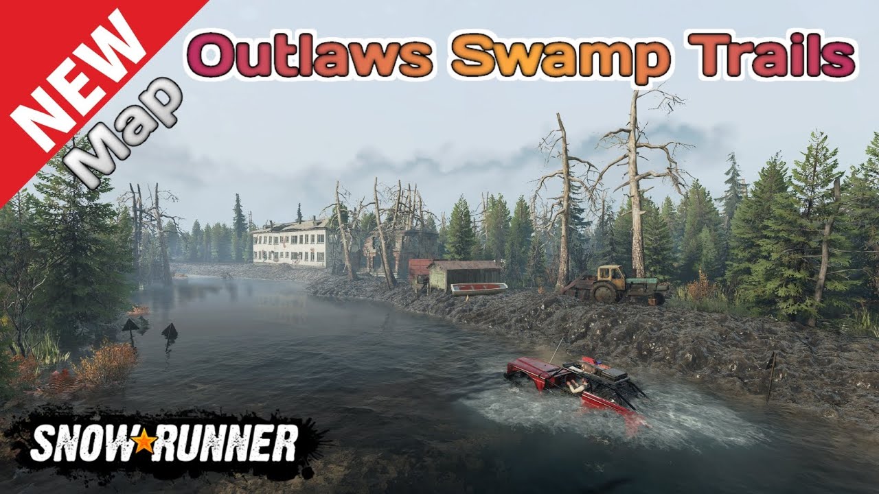 New Map Outlaw Swamp Trails In SnowRunner Season 11 @TIKUS19 - YouTube