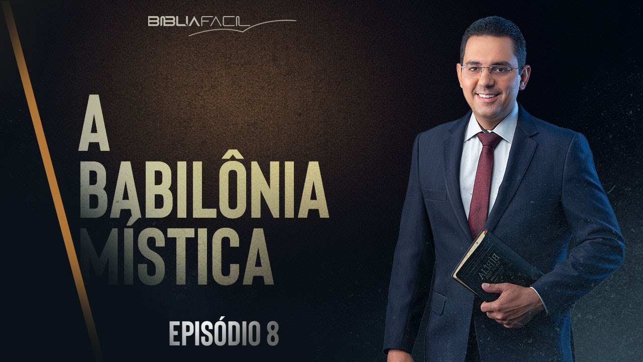 Tema 8: A Babilônia mística - YouTube