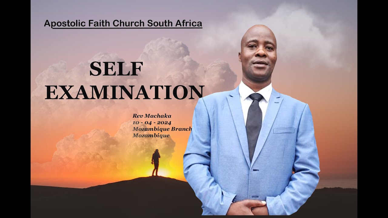 Rev Machaka, Self Examination. Apostolic Faith Church. - YouTube