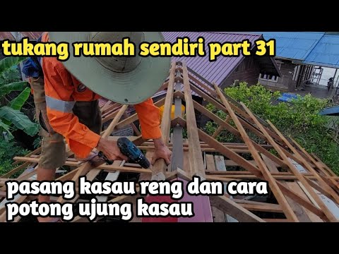 Pasang kasau reng dan cara potong ujung kasau - YouTube