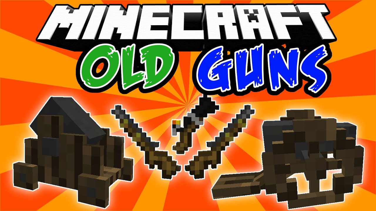 OLD GUNS: Armas Antiguas Y Cañones - Minecraft Mods 1.8 - YouTube