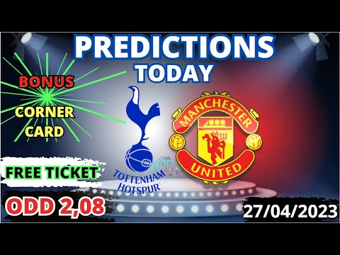 FOOTBALL PREDICTIONS TODAY 27 4 2023 SOCCER PREDICTIONS TODAY BETTING ...