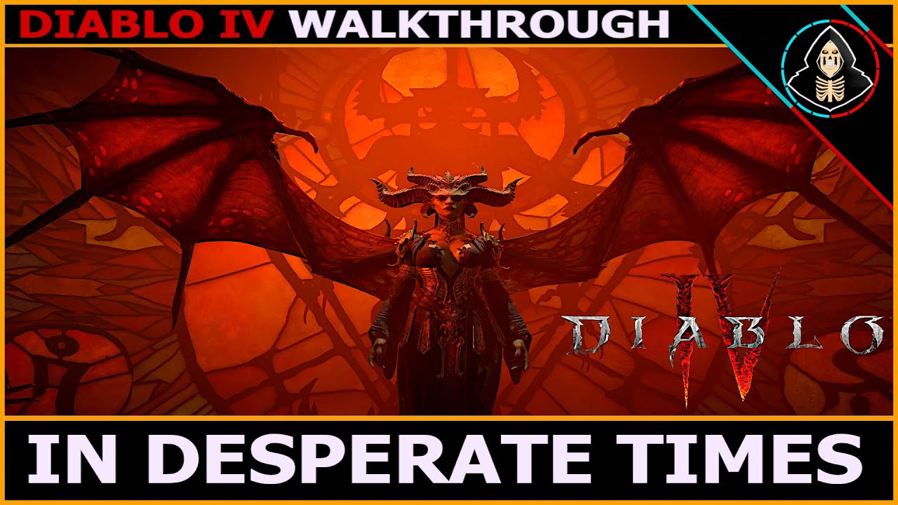In Desperate Times - Diablo IV (Walkthrough) - YouTube