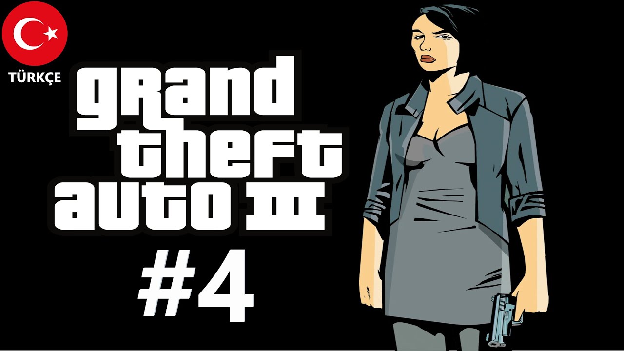 Grand Theft Auto III Türkçe Altyazılı Oynanış #4-Tuzak - YouTube
