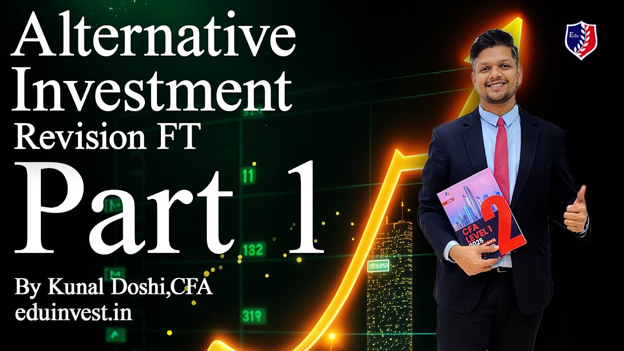 Alternative Investments Revision Fast Track by Kunal Doshi, CFA - Part ...
