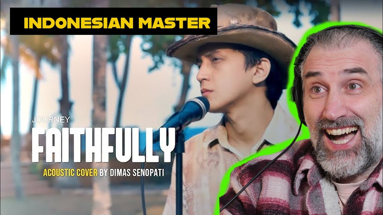 Dimas Senopati Journey - Faithfully (Acoustic Cover) singer reaction ...