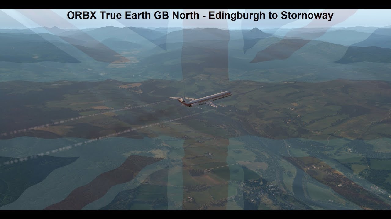 ORBX True Earth GB North - Edinburgh to Stornoway - YouTube