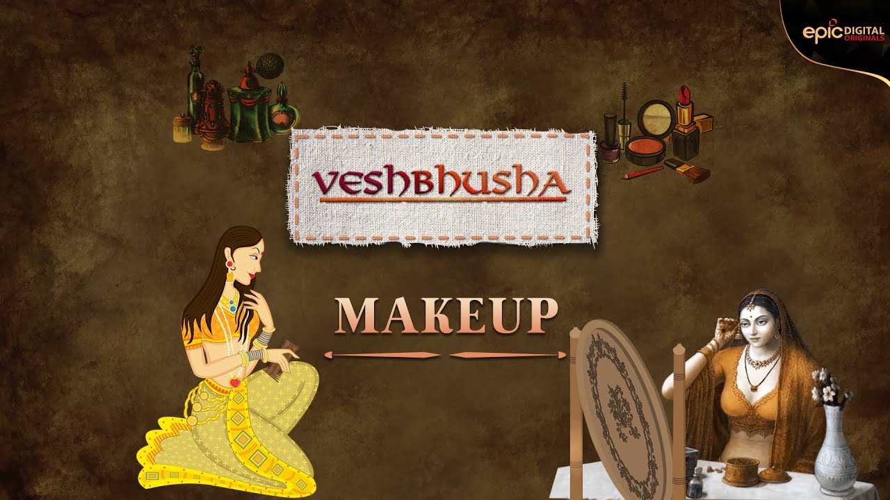 Makeup | Veshbhusha | EPIC Digital Originals - YouTube