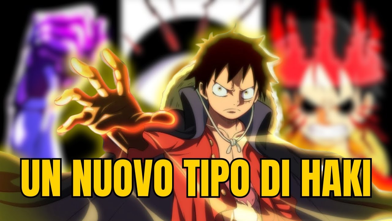 TUTTI GLI HAKI SPIEGATI BENE - IL QUARTO TIPO DI HAKI One Piece Teoria ...