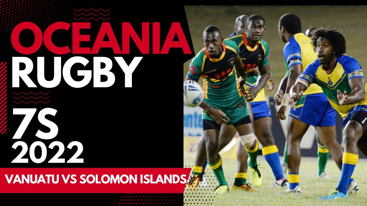 Vanuatu vs Solomon Islands (Oceania Rugby 7's Challenge 2022) - YouTube
