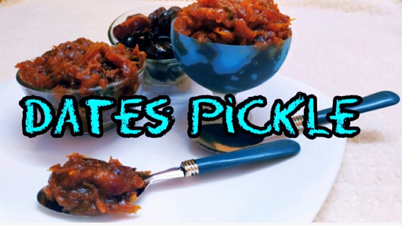 Dates pickle recipe / മലബാർ സ്പെഷ്യൽ ഈന്തപ്പഴം അച്ചാർ /easy & tasty ...