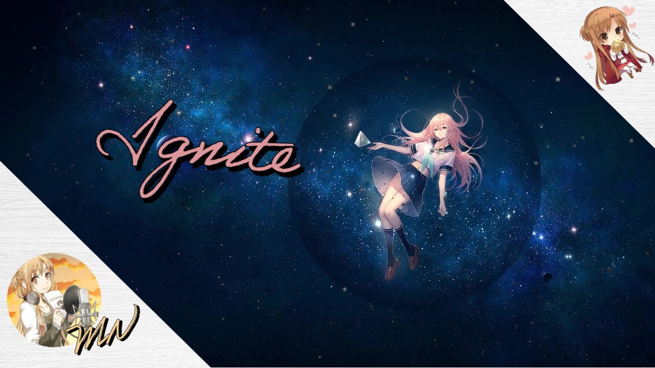 Nightcore - Ignite (Cover by Valentina Franco) [Live Wallpaper] - YouTube