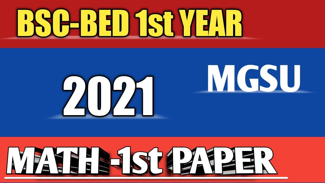 bsc bed 1st year 2021 ।। math 1st paper ।। MGSU।। maths।। - YouTube