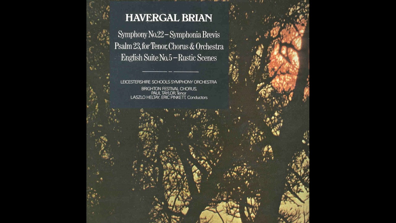 Symphony No.22 in F minor "Brevis" - Havergal Brian - YouTube