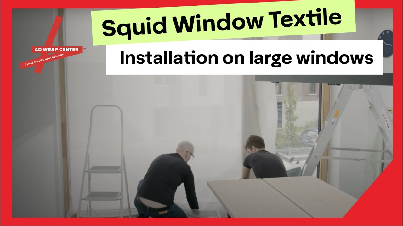 Squid Window Textile Installation on large windows / Tips & Tricks