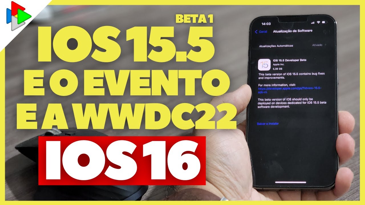 APPLE LANÇA iOS 15.5 BETA 1 E O EVENTO DO iOS 16 #WWDC22 - YouTube