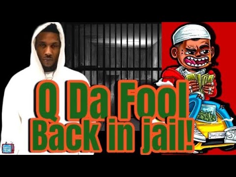 Q Da Fool Locked Back Up For 15Days Probation Violation Drinking On The ...