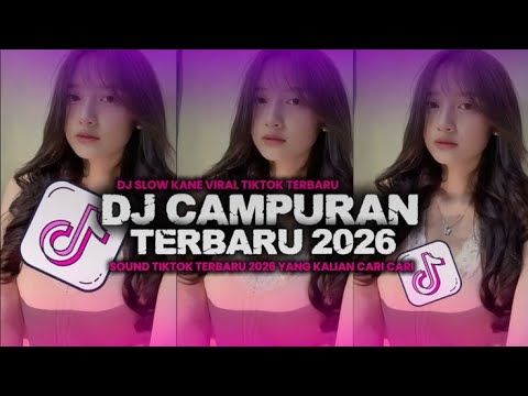 DJ CAMPURAN VIRAL TIK TOK 2026 JEDAG JEDUG FULL BASS TERBARU