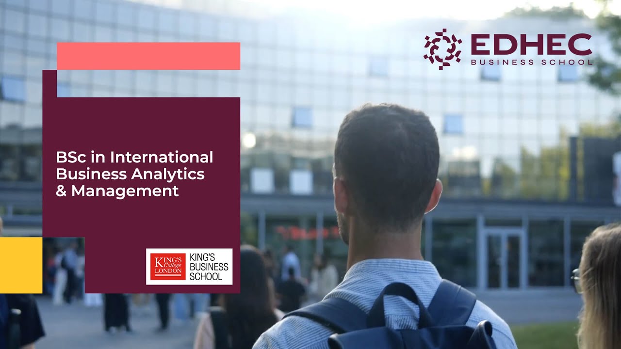 King's Business School and EDHEC launch a BSc in International Business ...