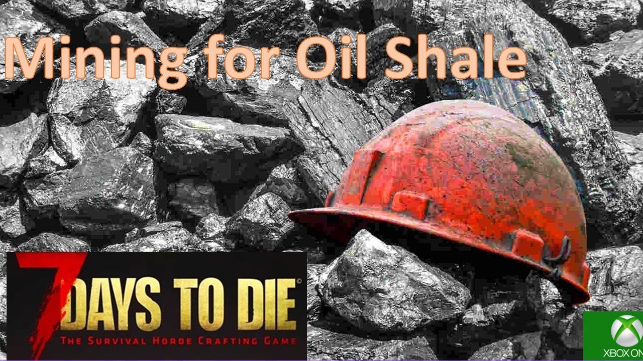 Ep 2 Turning Oil Shale into Gas Seven Days to Die Xbox One playstation ...