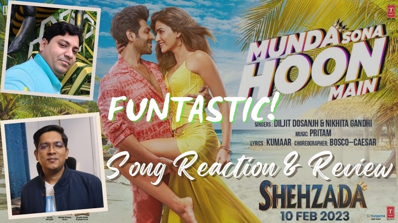 Munda Sona Hoon Main | Shehzada | SONG REACTION & REVIEW! - YouTube