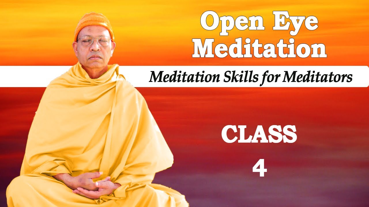 Meditation Skills for Meditators Class 4 - Open-Eyes Meditation - YouTube