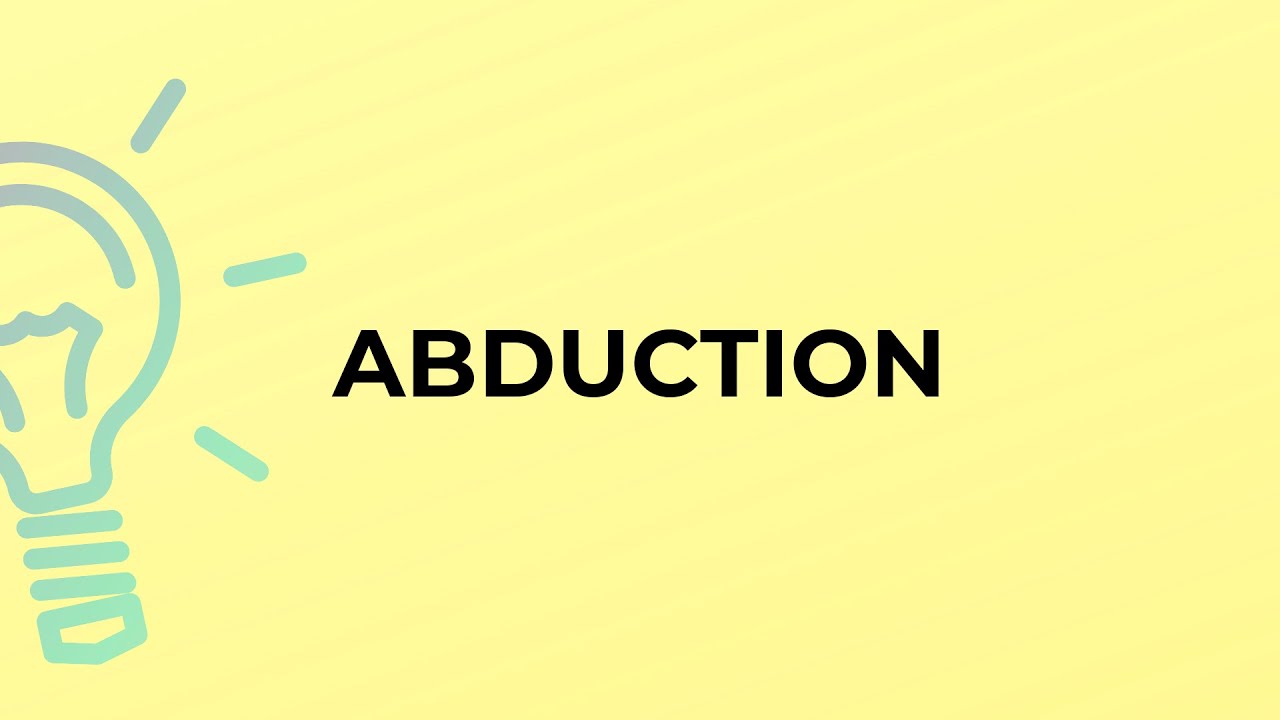 What is the meaning of the word ABDUCTION? - YouTube