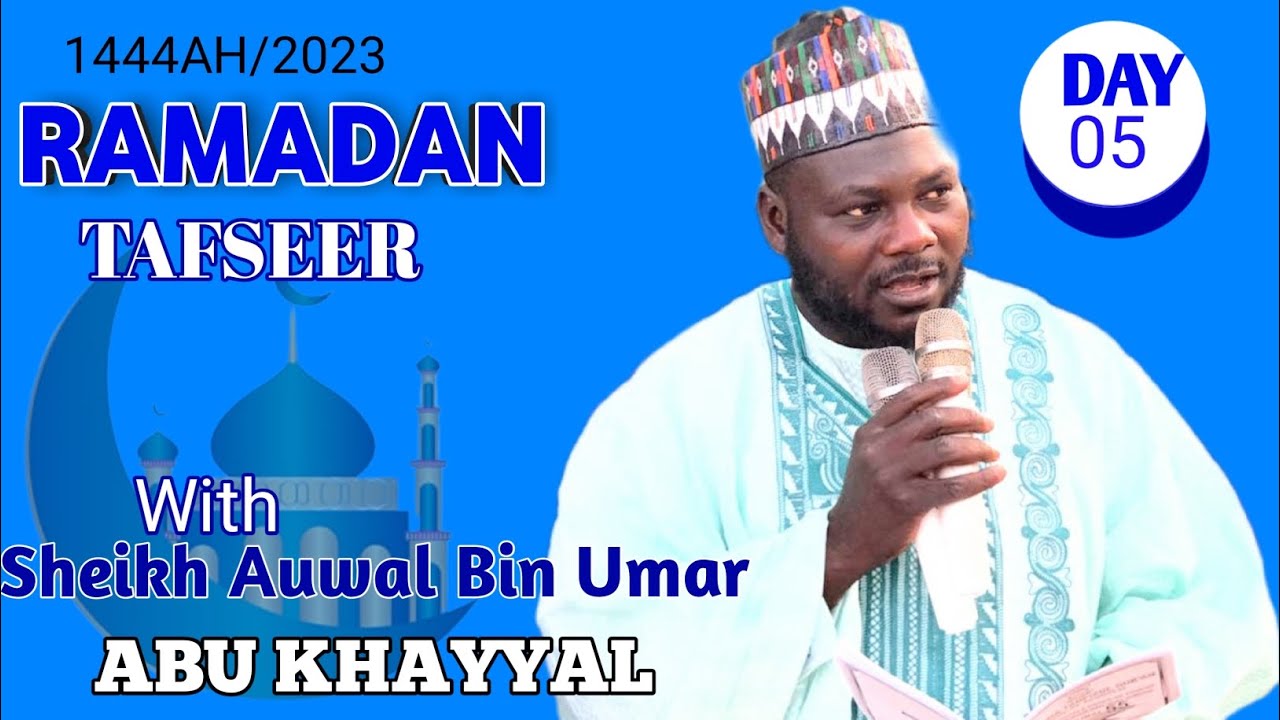 Ramadan tafseer (05) tareda Sheikh Auwal Bin Umar - YouTube