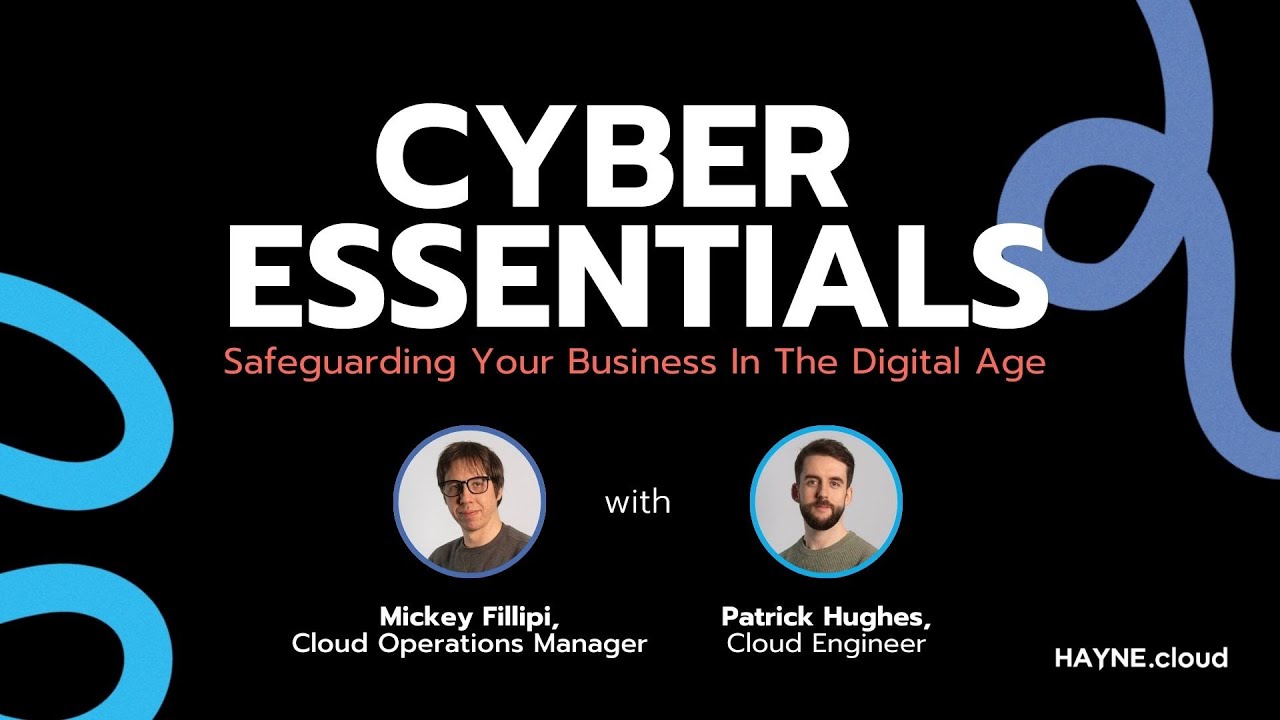 Protect Your Organisation - Cyber Essentials Q&A | HAYNE.cloud - YouTube