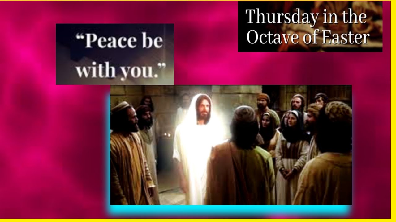 Easter Thursday - Peace be with you | 13 April 2023 | - YouTube