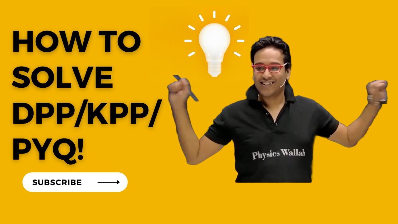 How To Solve DPP/KPP/PYQ !📜📄 - YouTube