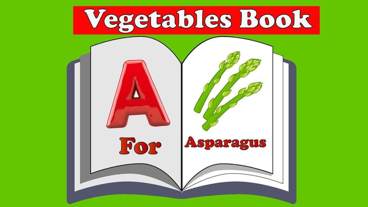 Vegetables Book | Learn A to Z Vegetables For Kids Children Toddlers ...