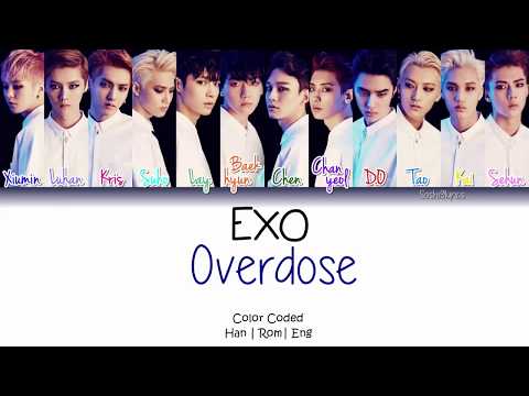 EXO (엑소) - Overdose Lyrics [Color Coded/Han/Rom/Eng]