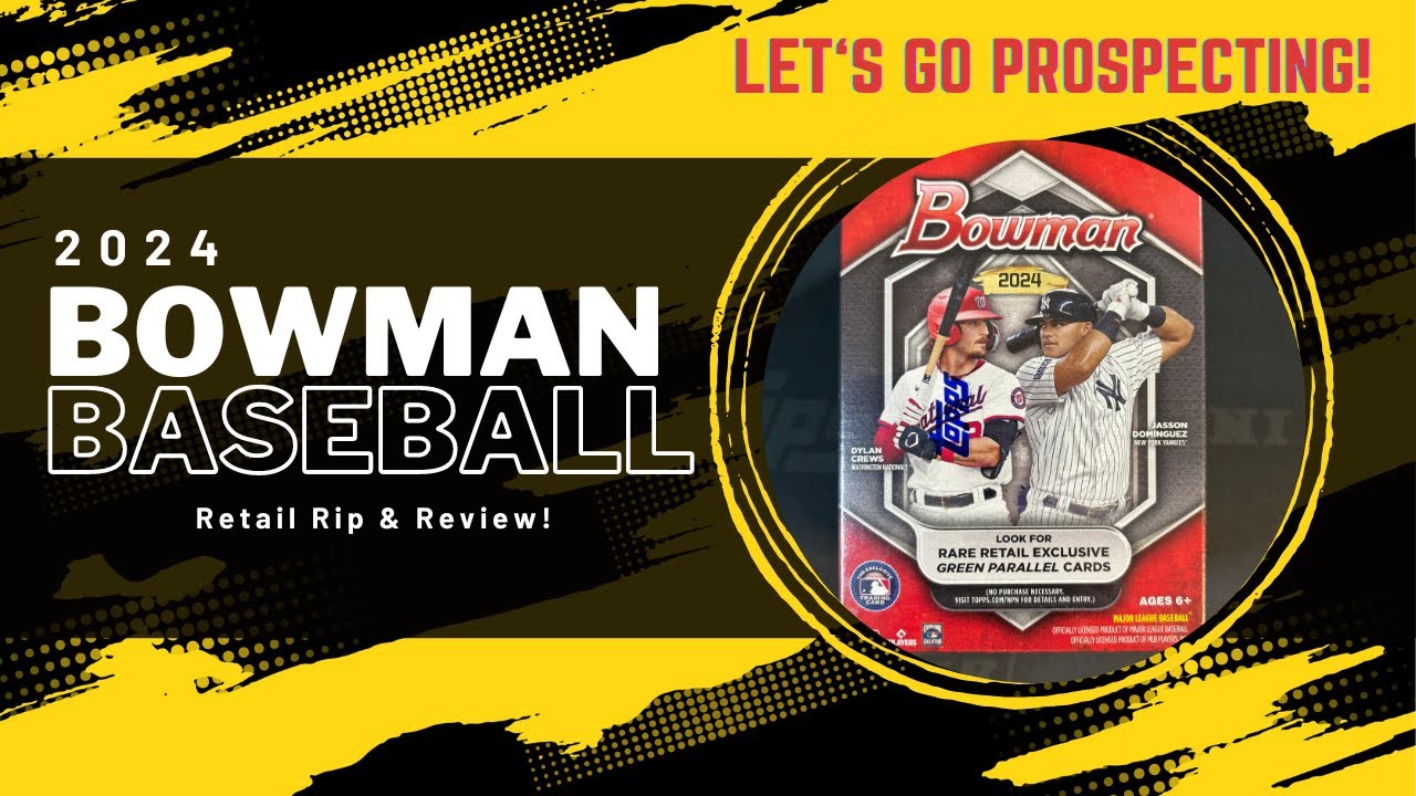 LET'S GO BOWMAN PROSPECTING! 2024 Topps Bowman Baseball Retail Blaster ...