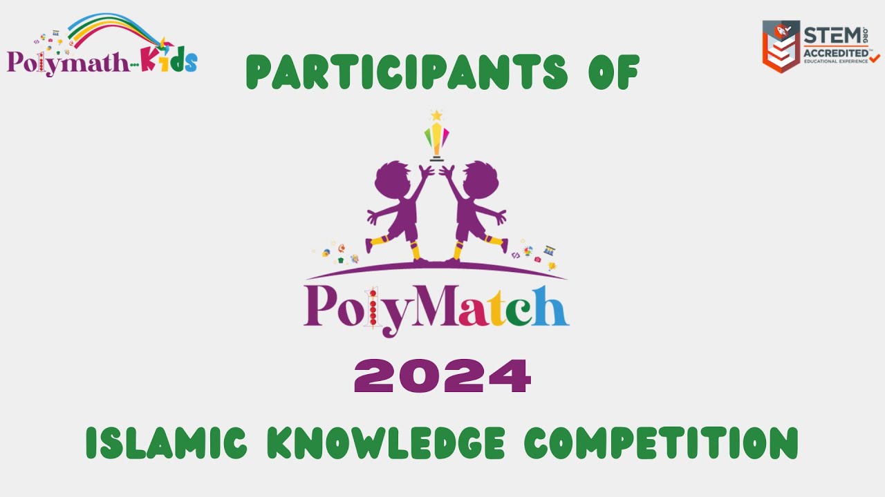 Islamic Knowledge Competition 2024 || PolyMatch 2024 || Polymath-kids ...