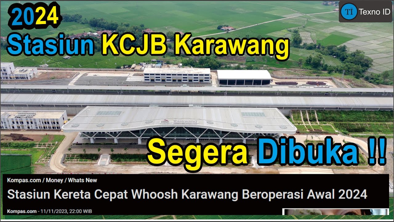 Stasiun KCJB Karawang Segera Dibuka Awal 2024, Visual Terbaru !!. - YouTube