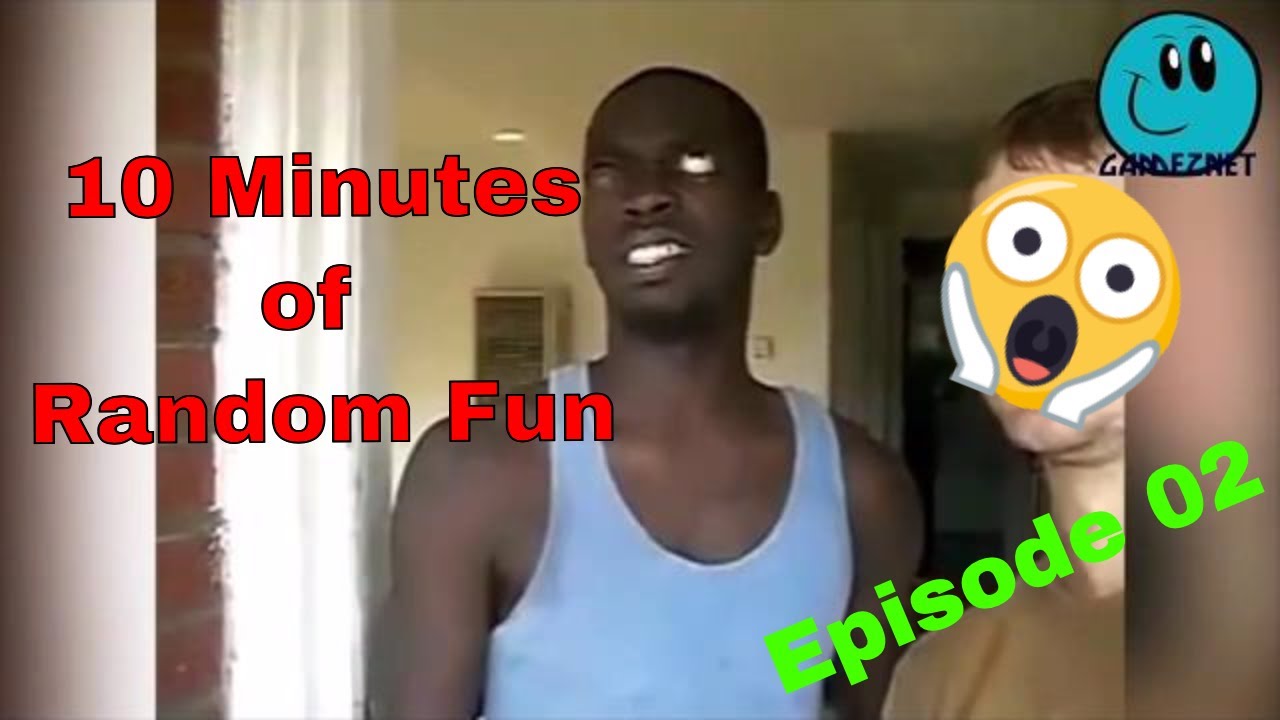 10 Minutes of Random Fun Videos Episode 02 - YouTube