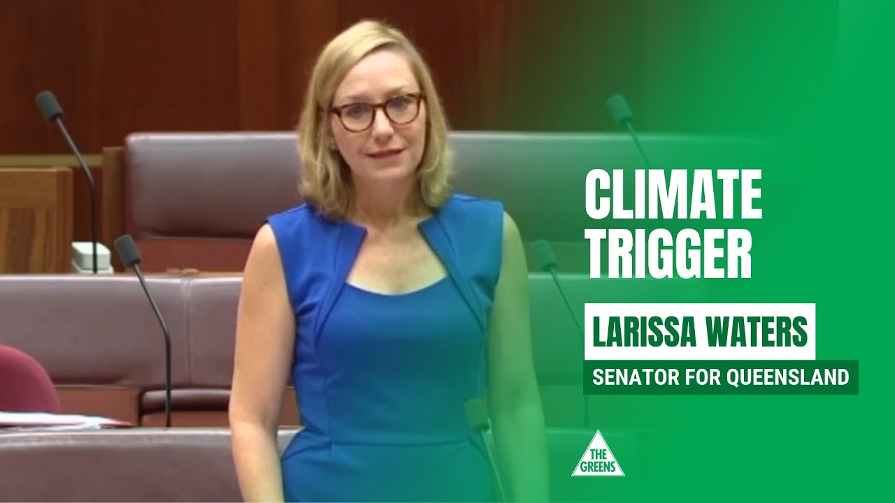 Senator Larissa Waters speaks in support of the Greens Climate Trigger ...