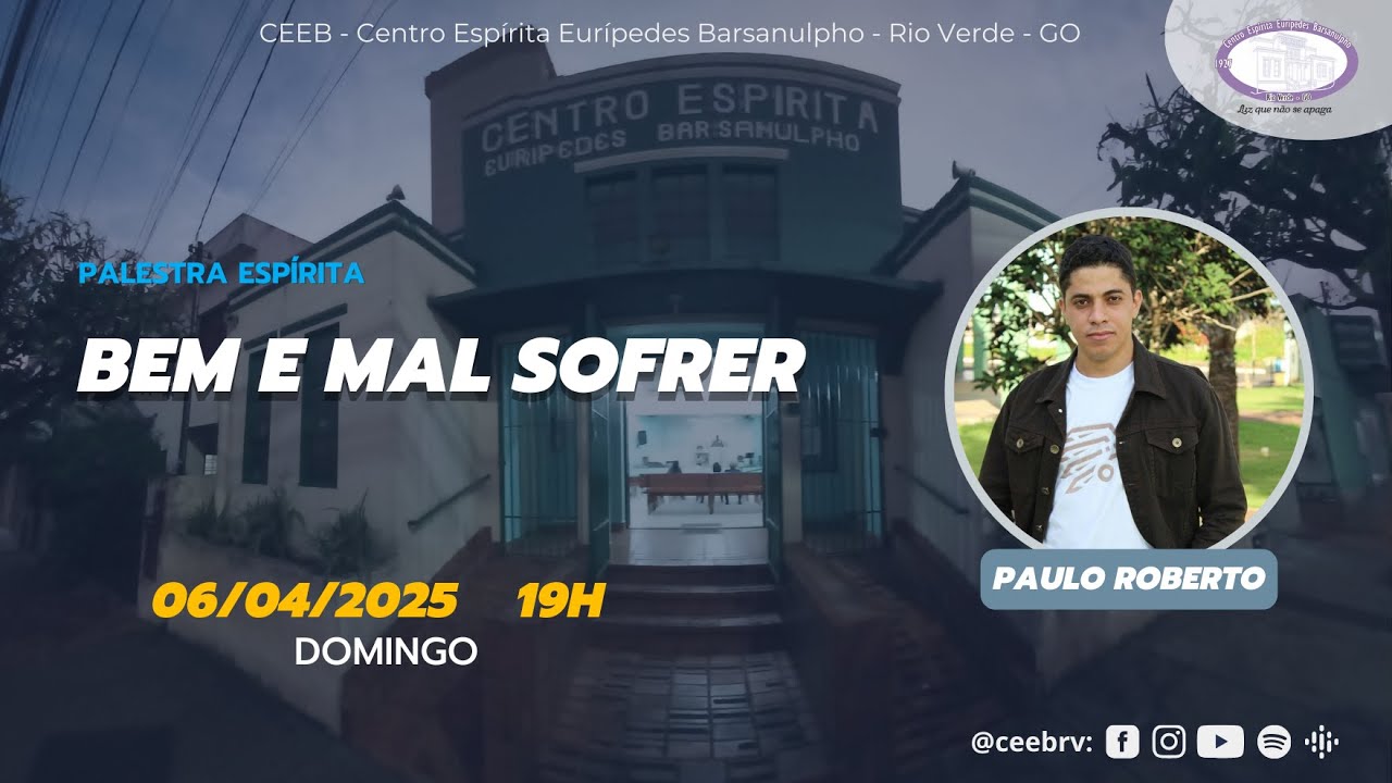 Palestra espírita: "Bem e mal sofrer" - YouTube