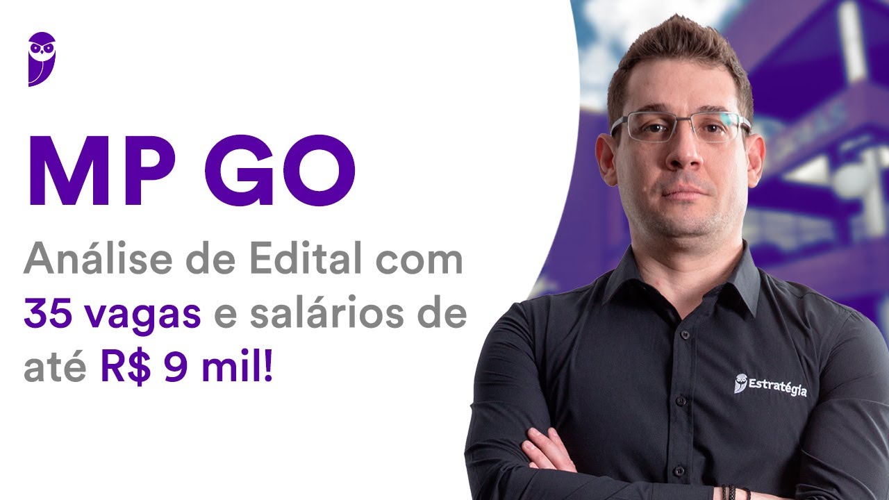 Concurso MP GO: Análise de Edital com 35 vagas e salários de até R$ 9 ...