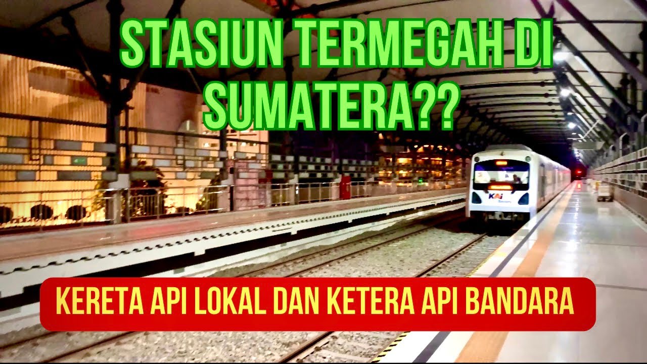Kondisi Stasiun Kereta Api Medan | Stasiun Termegah di Sumatera ...