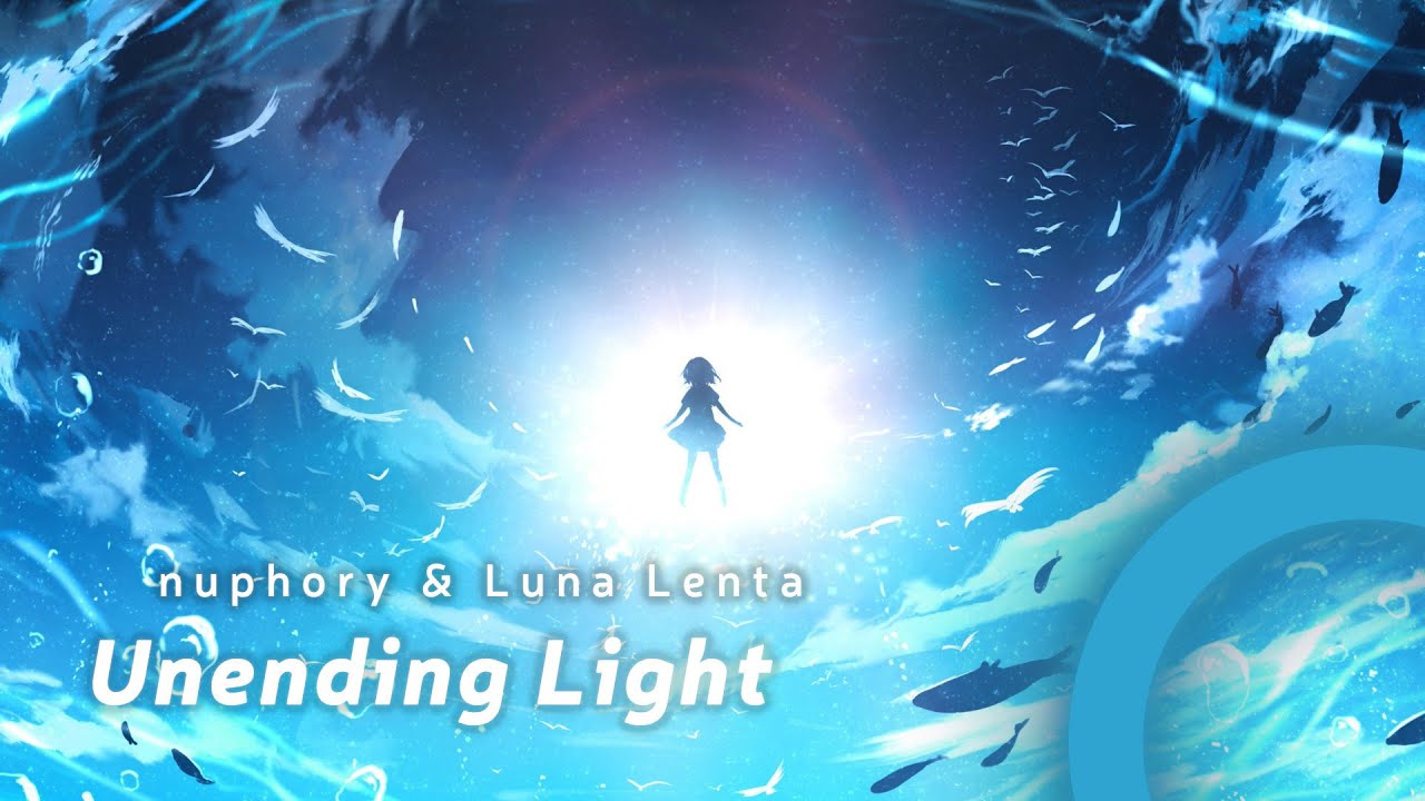nuphory & Luna Lenta - Unending Light - YouTube
