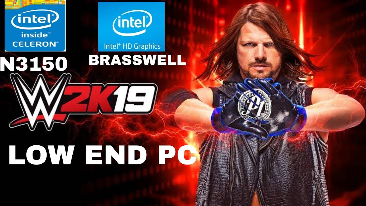 wwe 2k19 gaming in intel celeron n3150 intel hd graphics brasswell ...