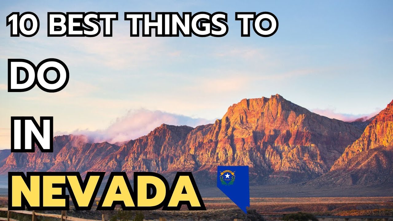 The 10 Best Things to do in Nevada in 2024 & 2025 - YouTube