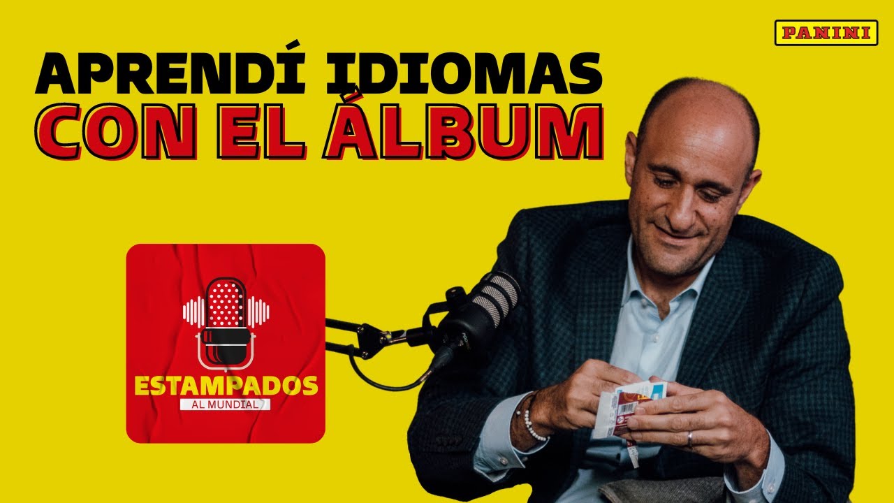 Aprendí idiomas con el Álbum Panini | Alberto Lati | # ...