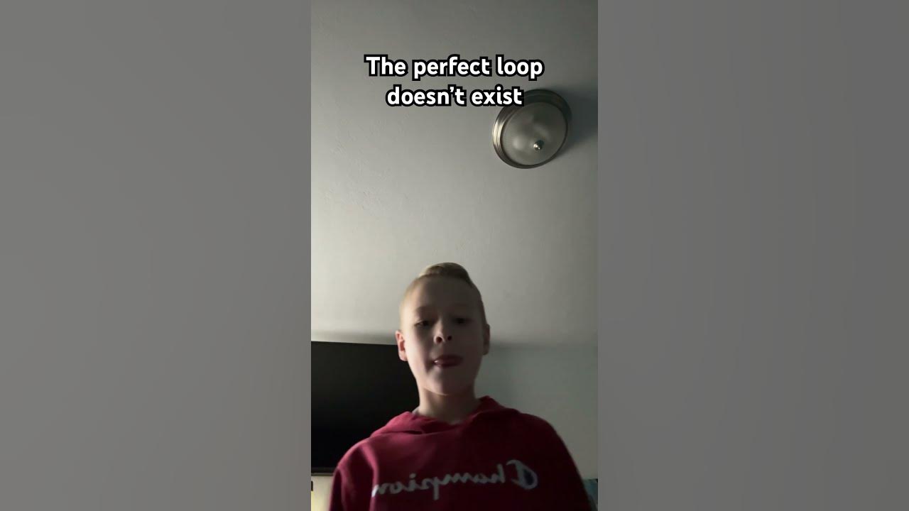 The perfect loop doesn’t exist - YouTube
