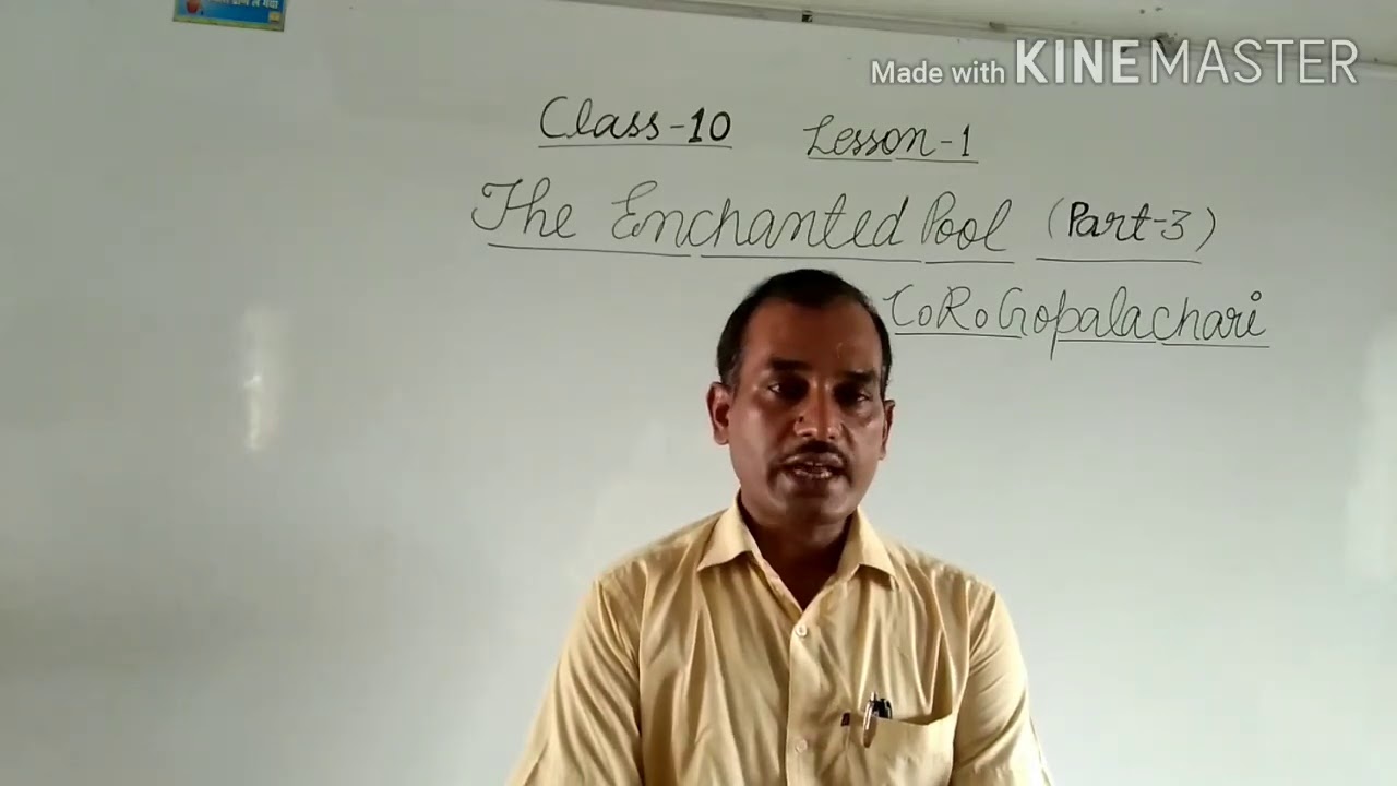 CLASS 10 ENGLISH THE ENCHANTED POOL PART 3 BY MR VINOD KUMAR SINGH ...