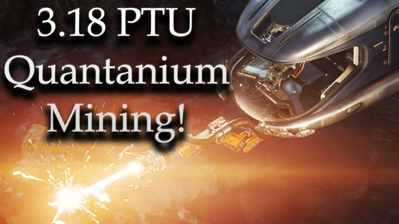 Star Citizen: 3.18 PTU Quantanium Mining Aaron Halo~ Maiden Voyage ...