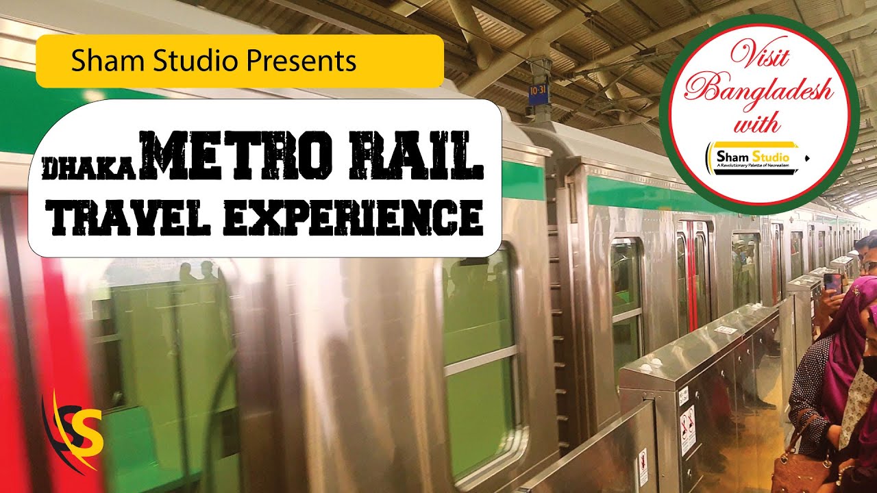 Metro Rail Travel Experience । Visit Bangladesh । Metro Rail Dhaka ...