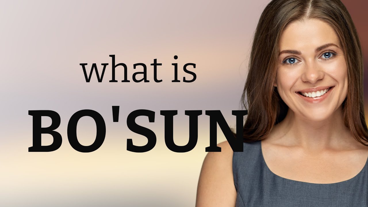 Bo'sun | definition of BO'SUN - YouTube